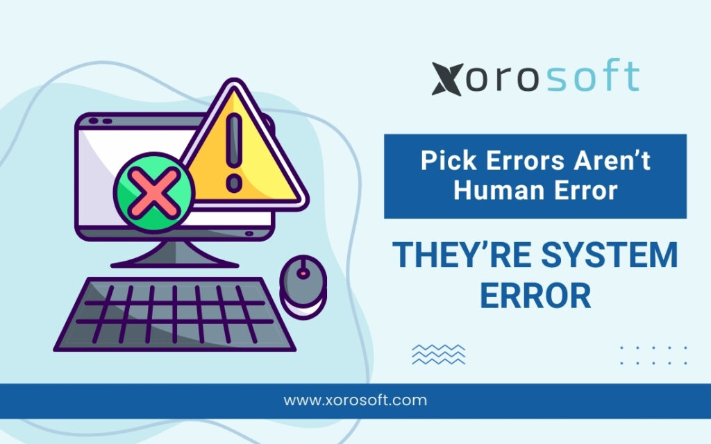 Prevent Pick Errors with a Warehouse ERP System | Xorosoft
