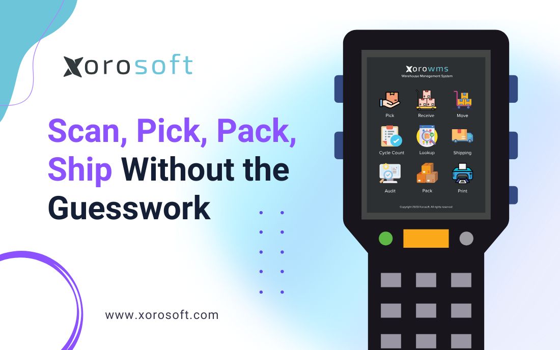Warehouse Management Software: Easy Pick & Ship | Xorosoft