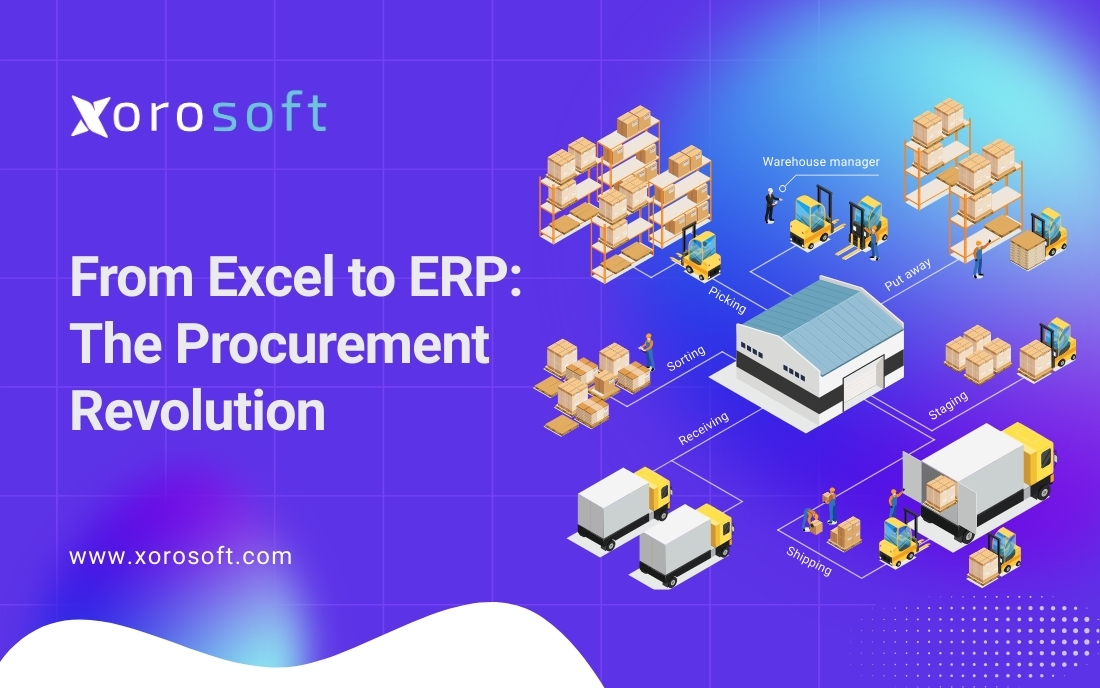 ERP Procurement Software That Replaces Spreadsheets | Xorosoft