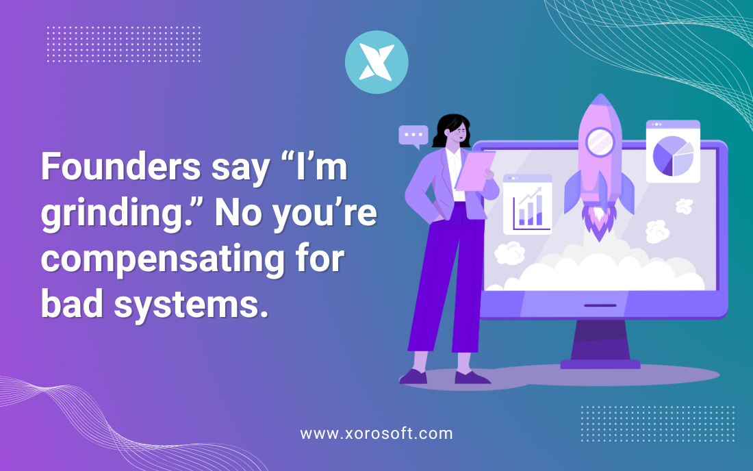 Operations System Modernization for Scaling Founders | Xorosoft